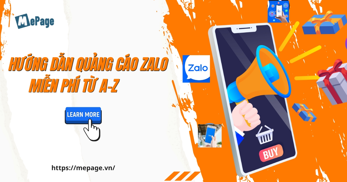 Hướng dẫn quảng cáo Zalo miễn phí từ A-Z - MePage